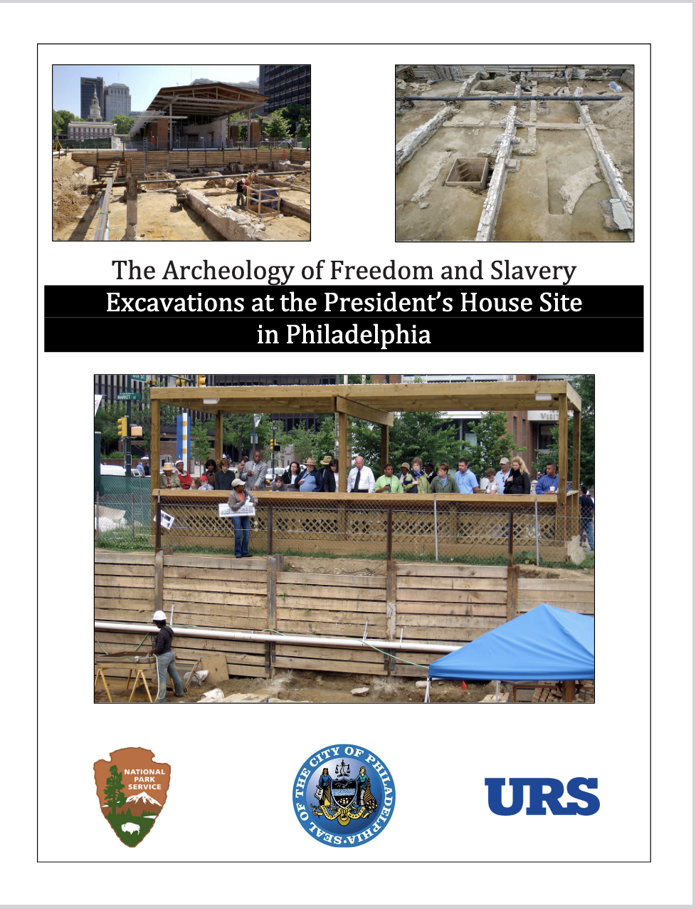 President’s House Site, INHP | Philadelphia Archaeological Forum